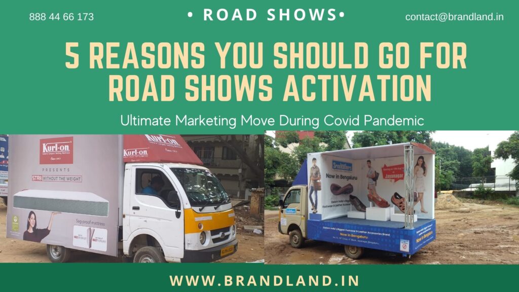 Road Shows - Ultimate Marketing Move During Covid Pandemic - Brandland